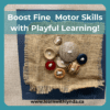 Boost Fine Motor Skills with Playful Learning! - Learn With Lynda