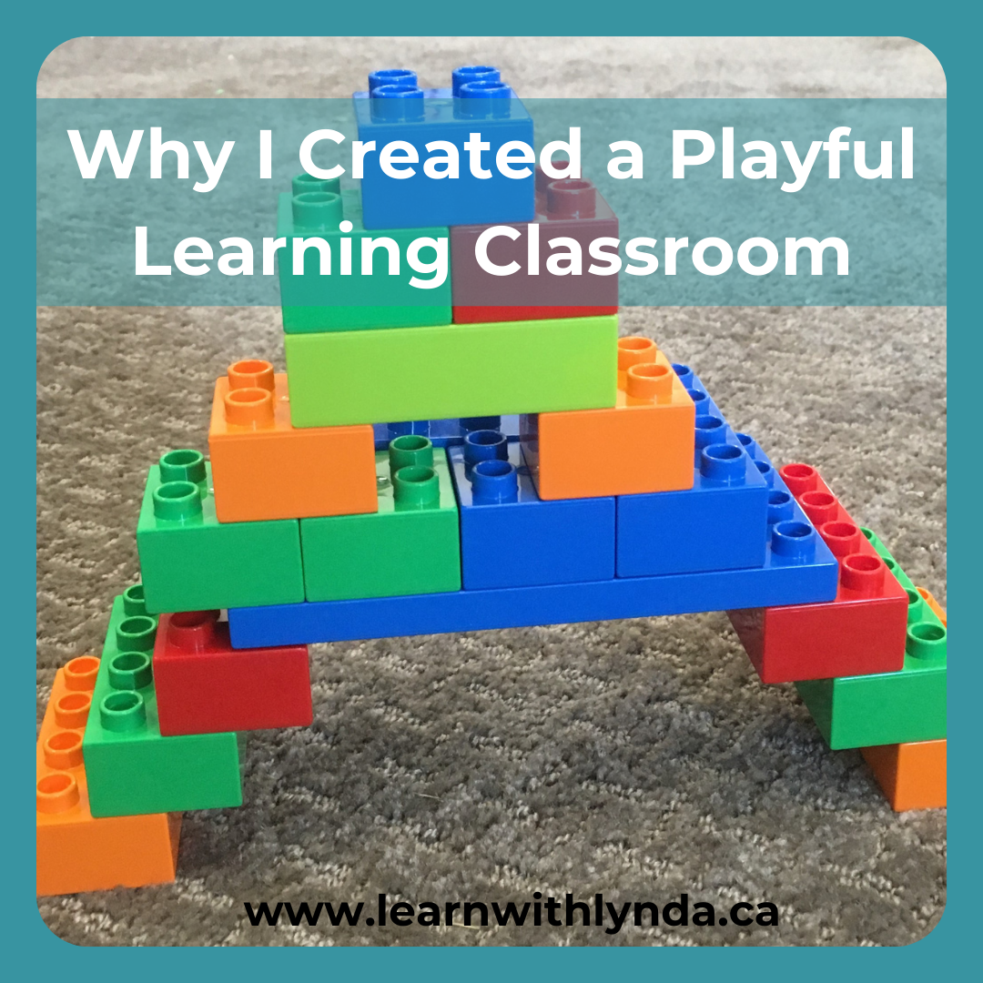 Why I Transitioned to Playful Learning - Learn With Lynda