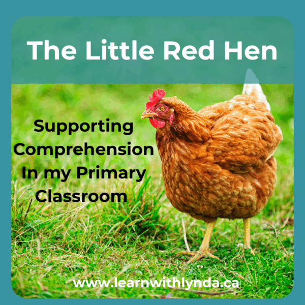 Using The Little Red Hen to Support Comprehension Through Playful ...