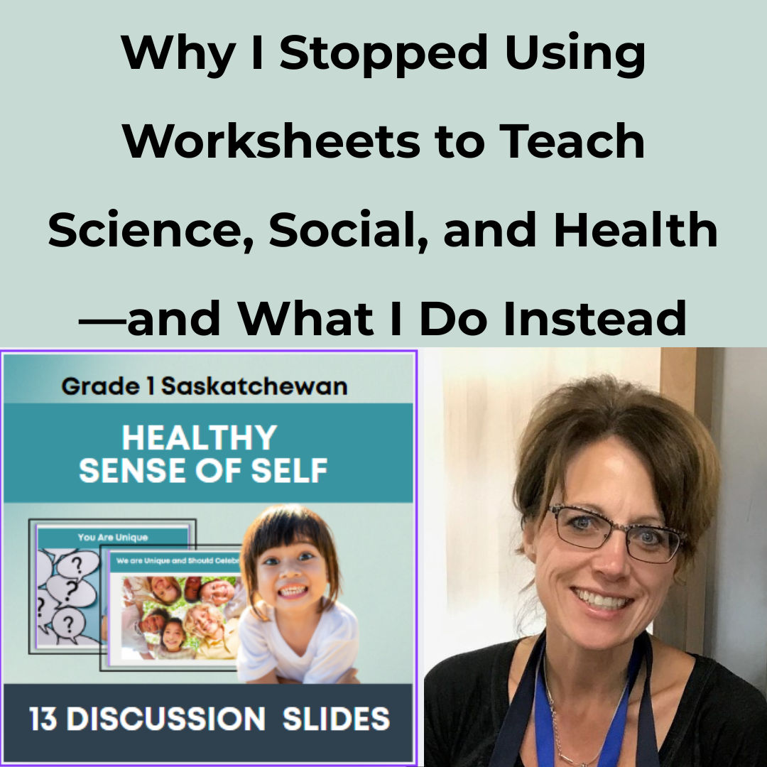 Why I Stopped Using Worksheets to Teach Science, Social, and Health—and ...
